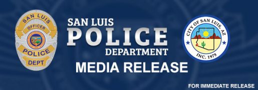 Media Release – San Luis Police Department